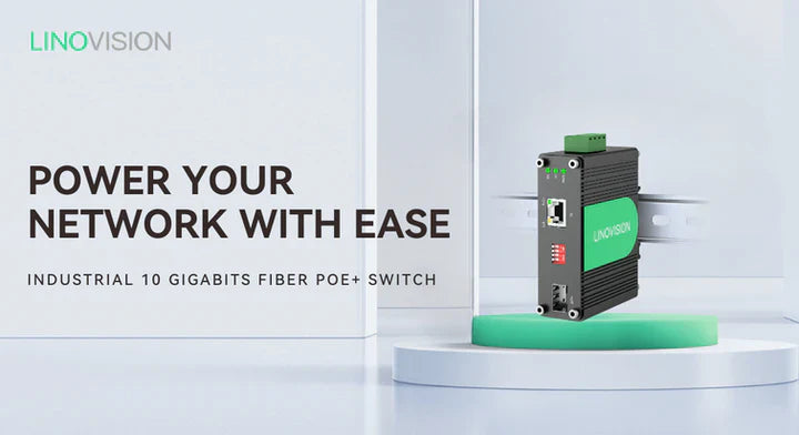 Linovision Industrial 10G Fiber PoE Switch: High-Speed, Reliable Netwo ...